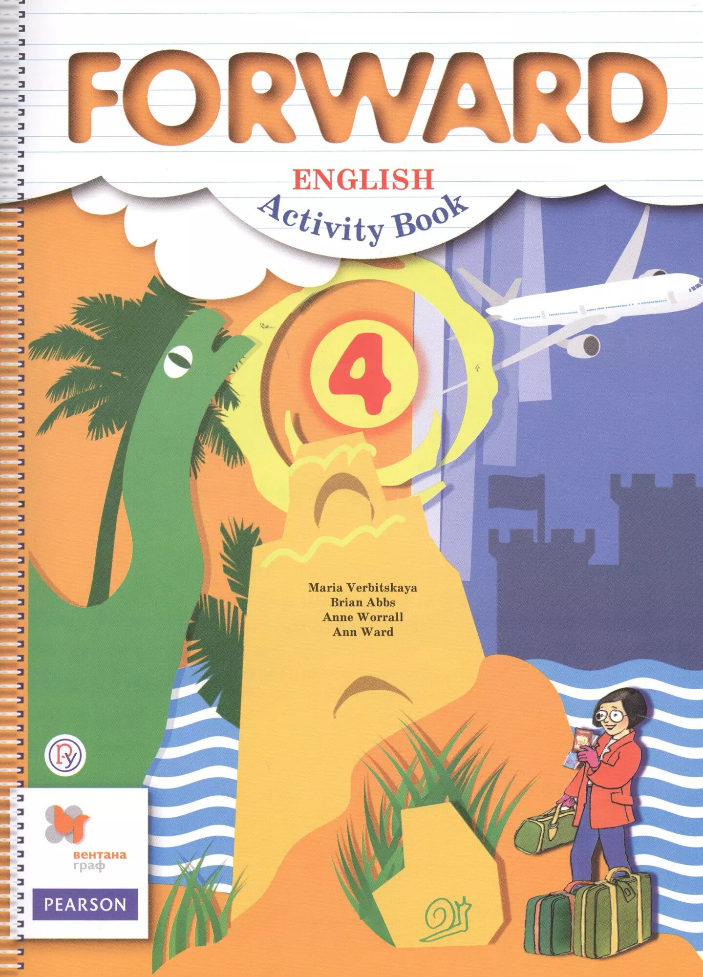 Forward Английский язык 4 кл. Р/т (2,3,4 изд) (м) Вербицкая (ФГОС) (РУ)