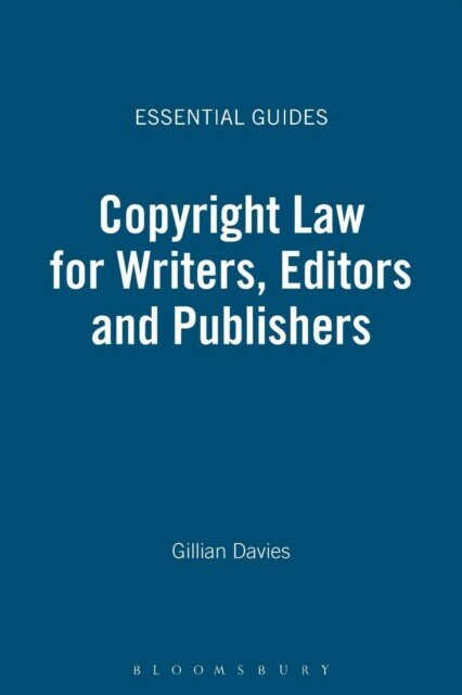 Gillian Davies "Copyright Law for Writers, Editors and Publishers"