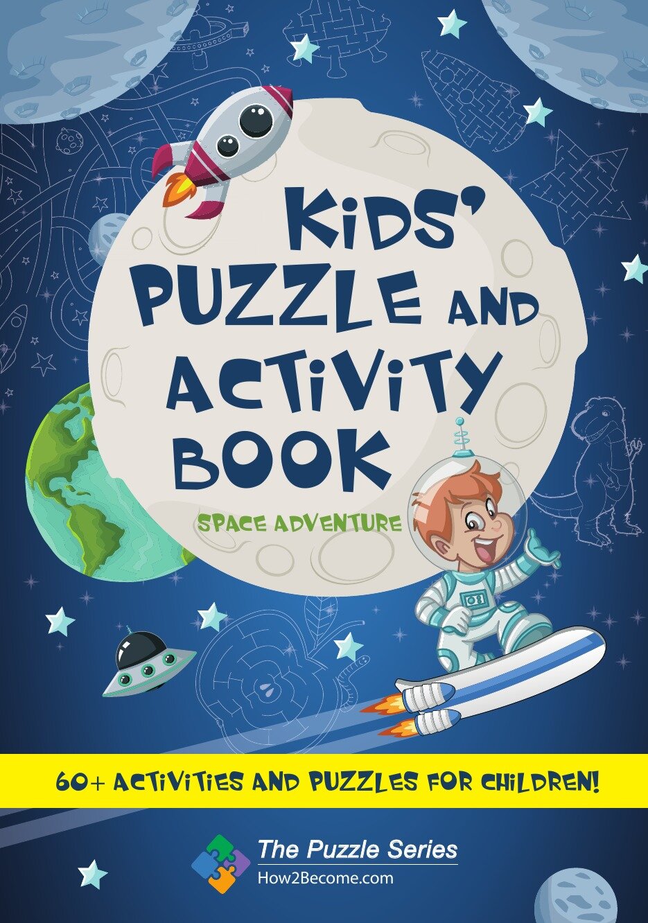 Kids' Puzzle and Activity Book Space & Adventure. 60+ Activities and Puzzles for Children