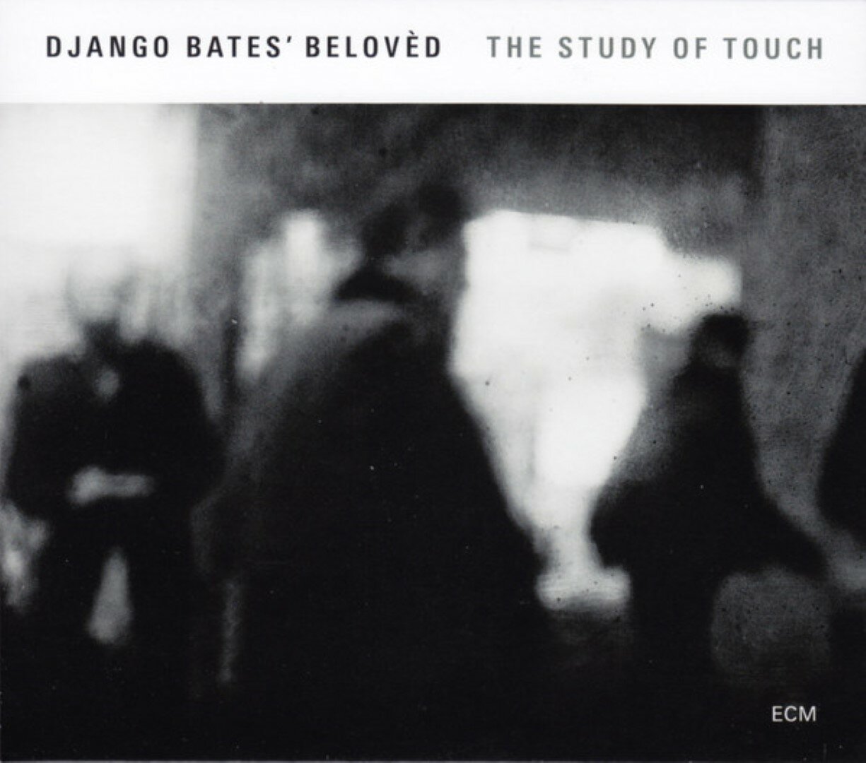 DJANGO BATES BELOVED The Study Of Touch