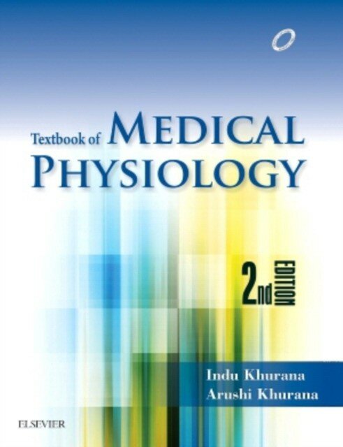 Khurana Indu, Khurana Arushi "Textbook of Medical Physiology, 2e"