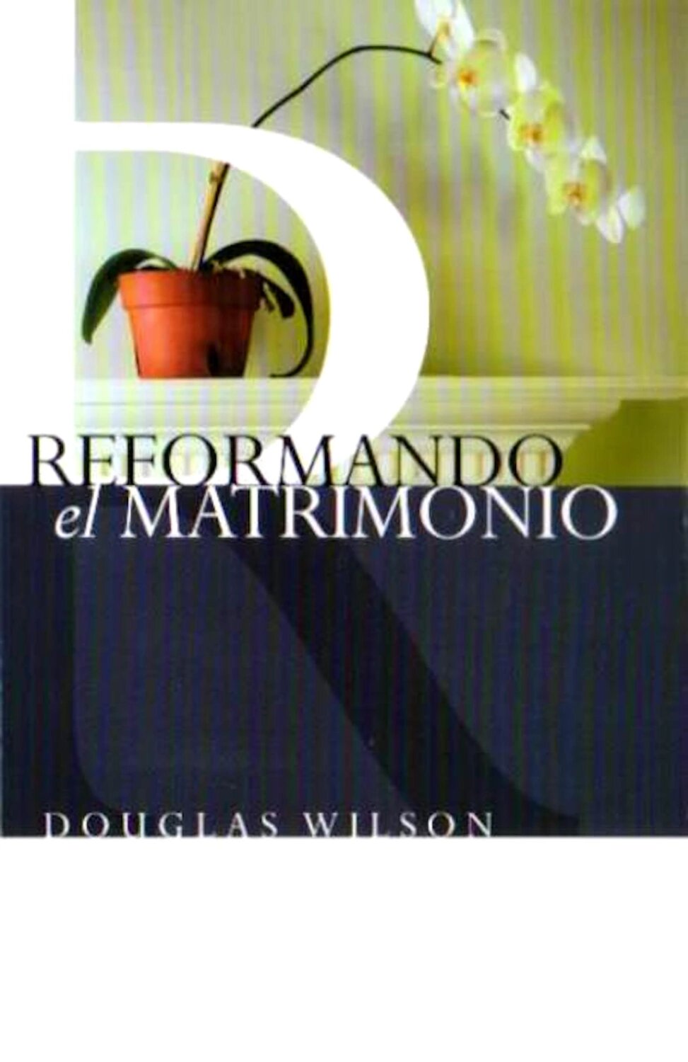 Reformando el Matrimonio [Цифровая книга]