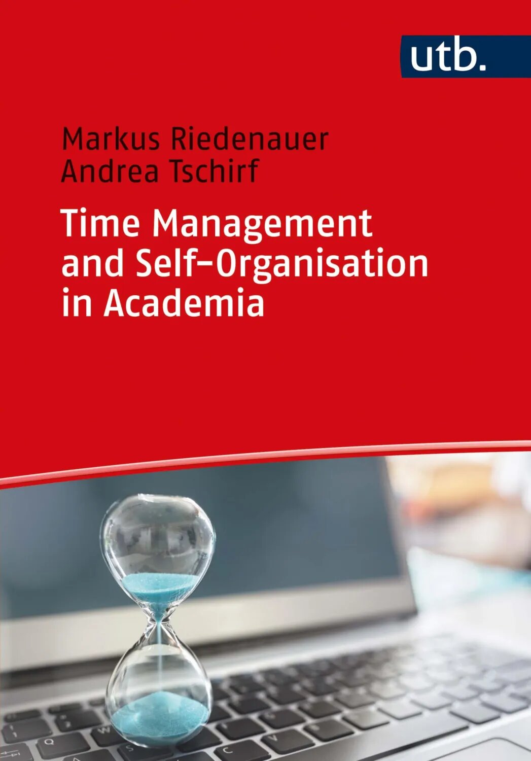 Time Management and Self-Organisation in Academia [Цифровая книга]