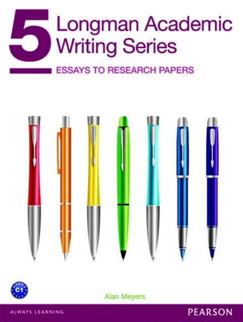Meyers, Alan "Longman Academic Writing Series 5: Essays to Research Papers"