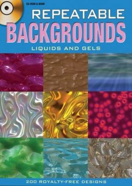 Weller Alan "Repeatable Backgrounds: Liquids and Gels CD-ROM and Book"