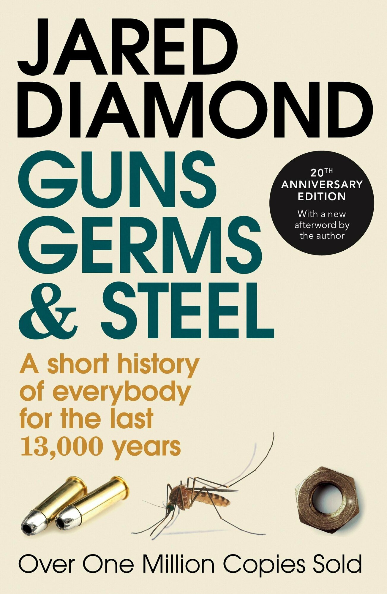 Diamond, Jared "Guns, Germs and Steel: Short History of Everybody for Last 13,000 Years"