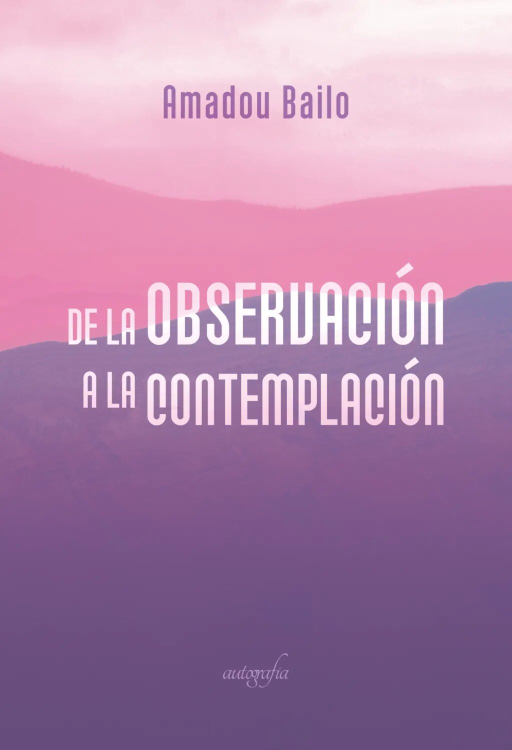 De la observación a la contemplación [Цифровая книга]