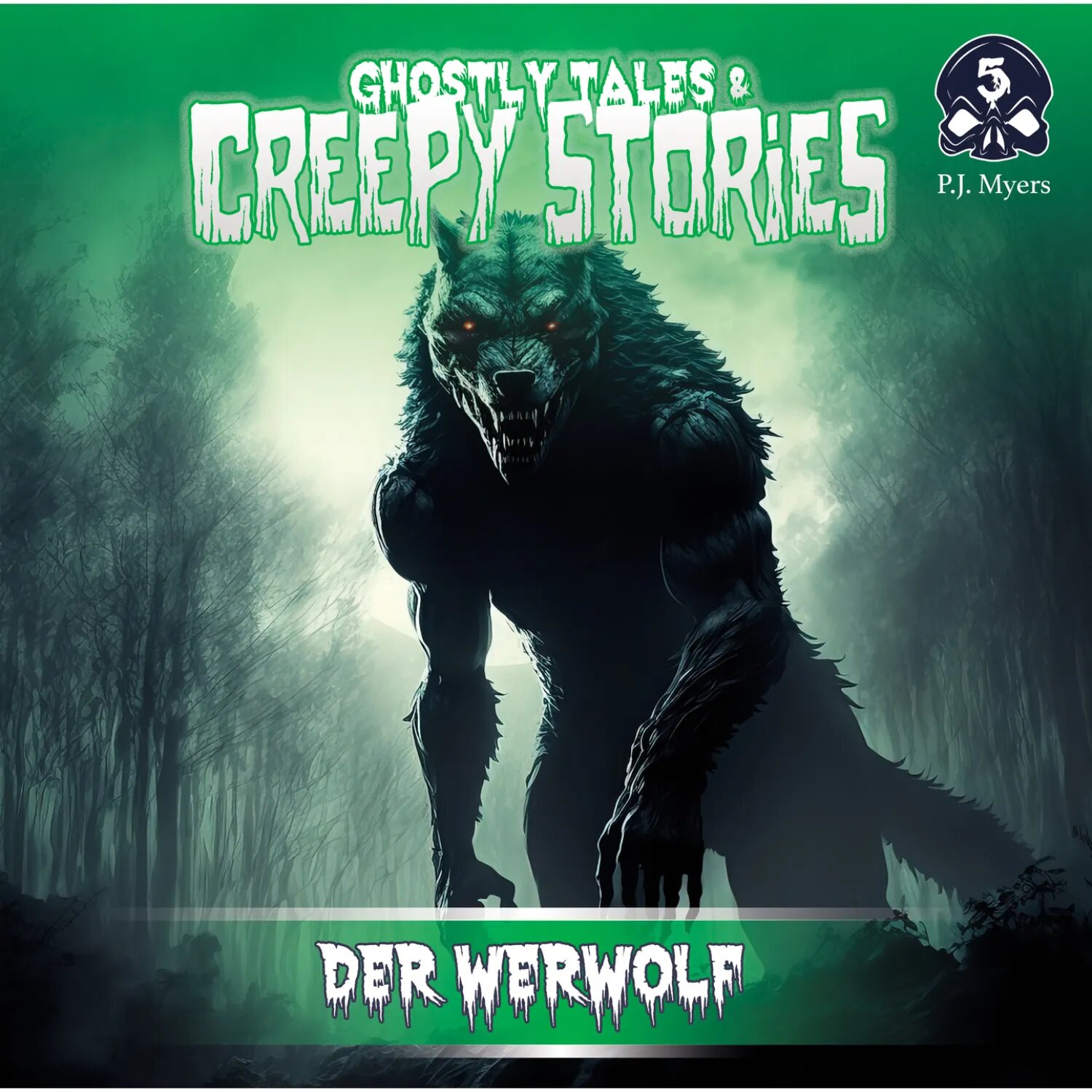 Ghostly Tales & Creepy Stories, Folge 5: Der Werwolf [Аудиокнига]