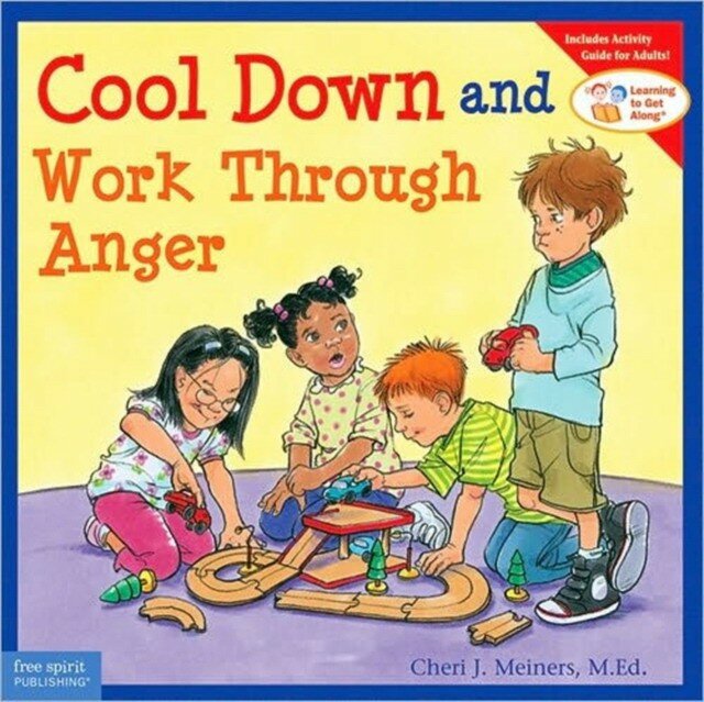 Meiners Cheri J. "Cool Down and Work Through Anger"