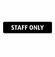 Табличка Engra Staff Only BLC