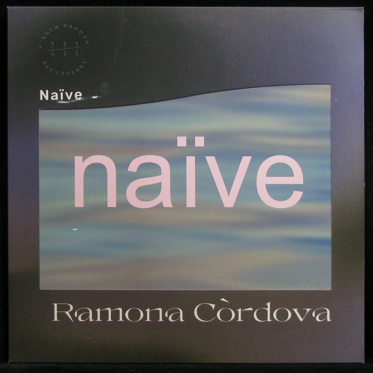 Виниловая пластинка Hidden Harmony Ramona Cordova – Naive