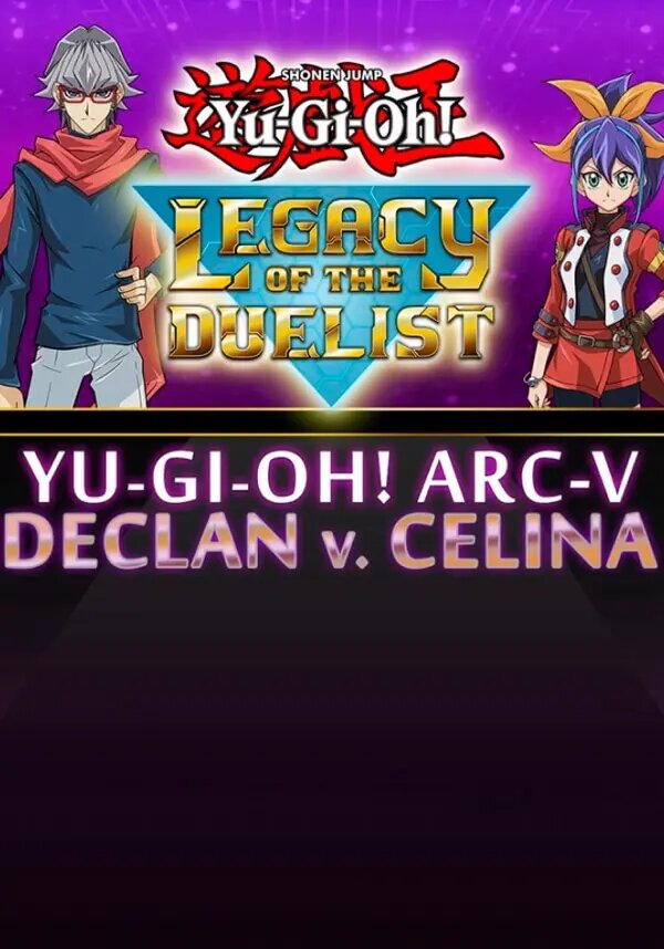 Yu-Gi-Oh! ARC-V: Declan vs Celina [STEAM / Россия и СНГ]