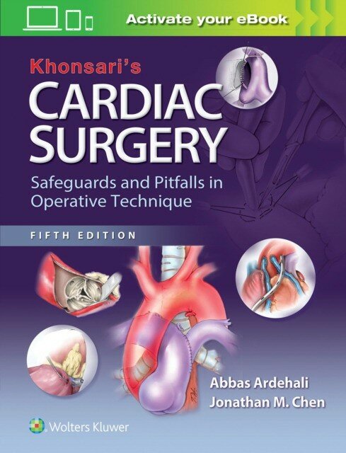 Abbas Ardehali "Khonsari's Cardiac Surgery: Safeguards and Pitfalls in Operative Technique, 5e"