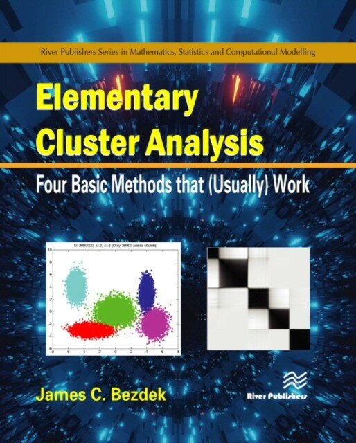 James C. Bezdek, PhD "Elementary Cluster Analysis"