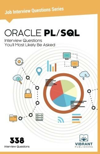 Vibrant Publishers "Oracle pl/sql interview questions you`ll most likely be asked"