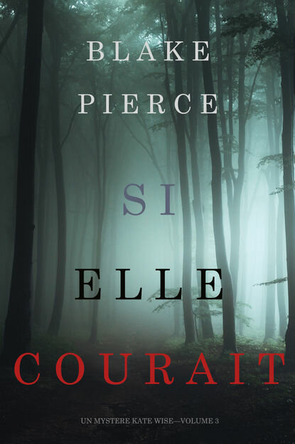 Si elle courait [Цифровая книга]