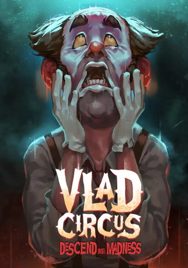 Vlad Circus: Descend Into Madness (Steam; PC; Регион активации все страны)