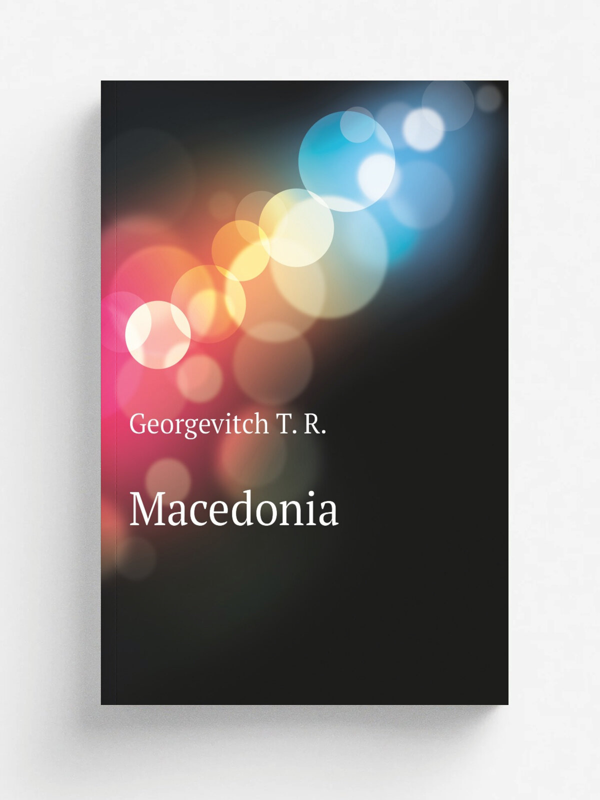 Macedonia | Georgevitch T. R. | Репринт