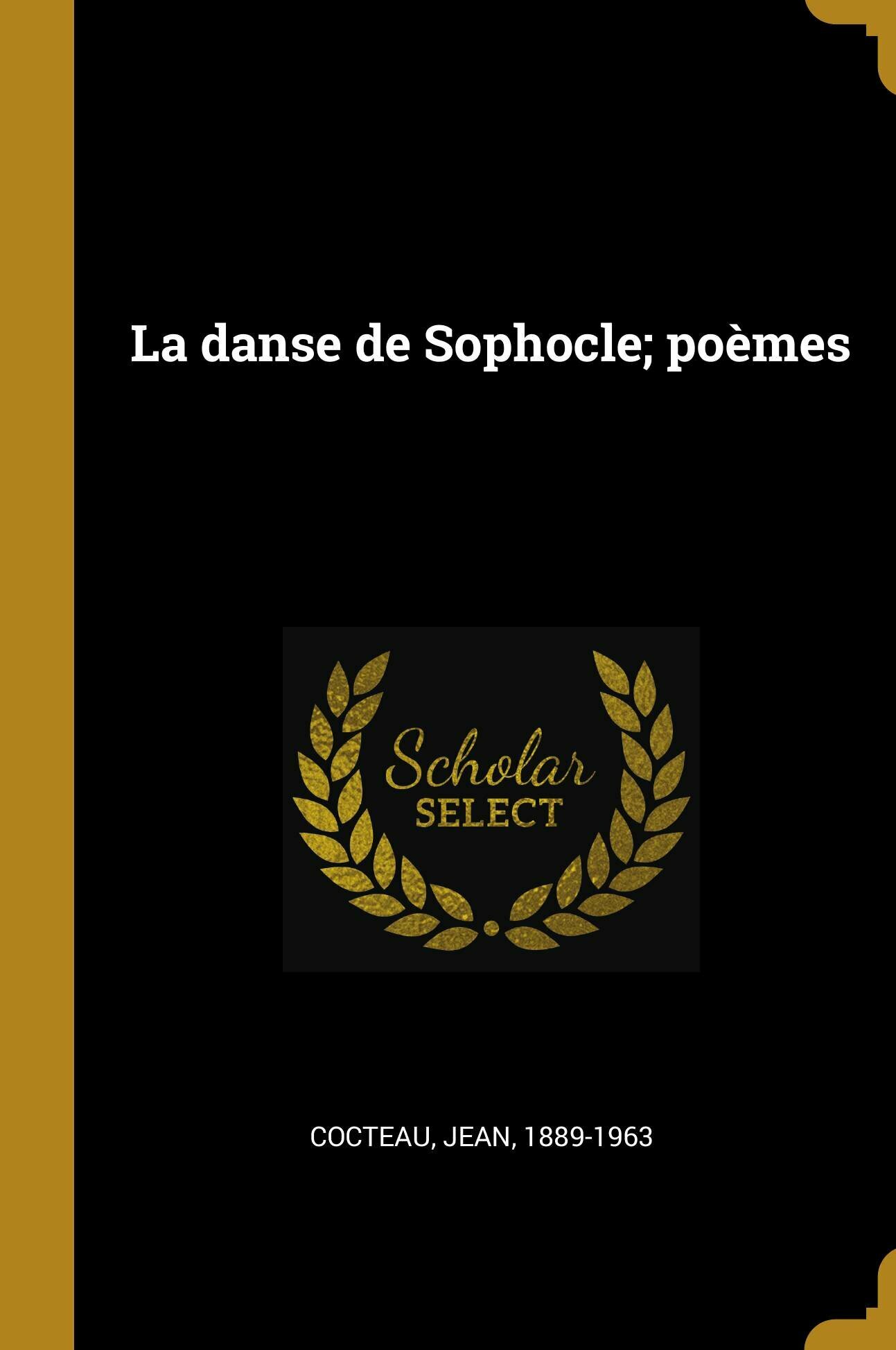 La danse de Sophocle; poèmes