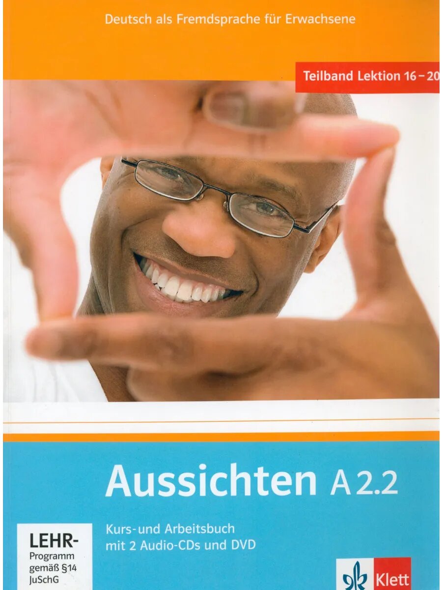 Aussichten. A2.2. Kurs- und Arbeitsbuch mit 2 Audio-CDs und