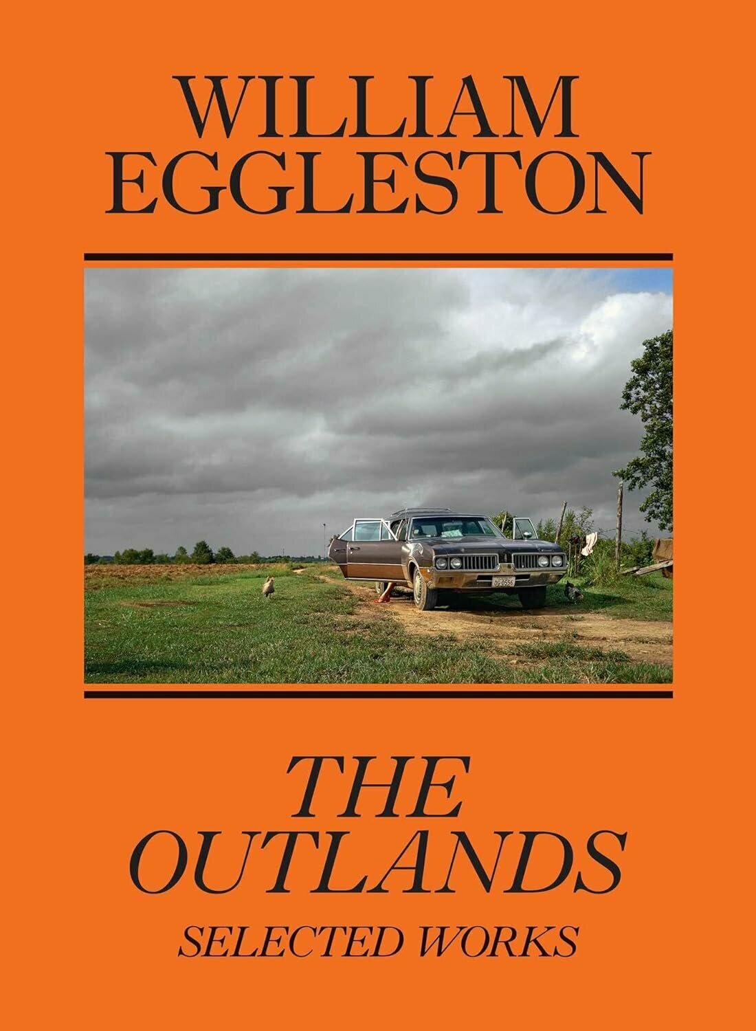 William Eggleston: The Outlands, Selected Works / Книги о фотографии