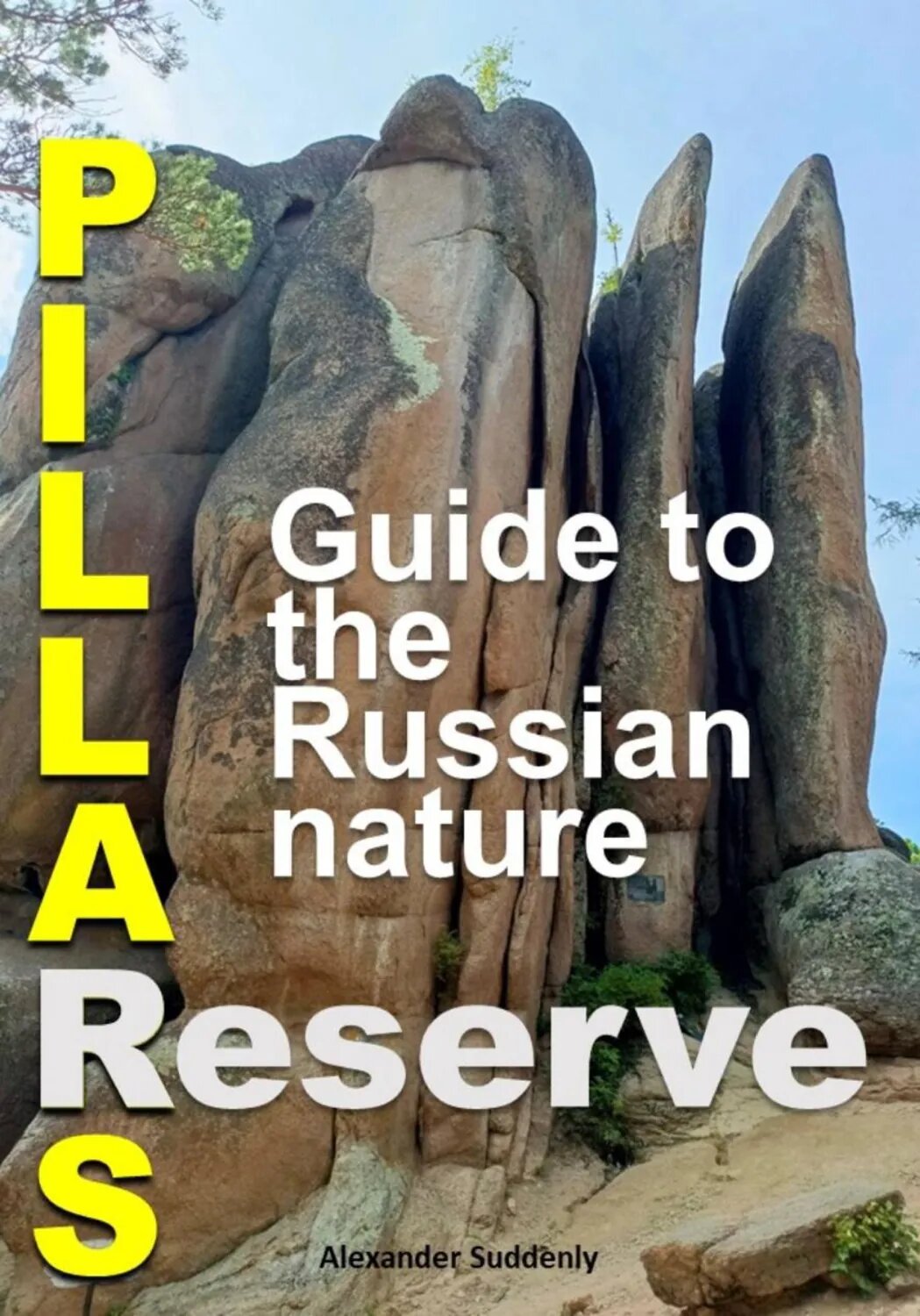 Pillars Reserve – Guide to the Russian nature [Цифровая книга]