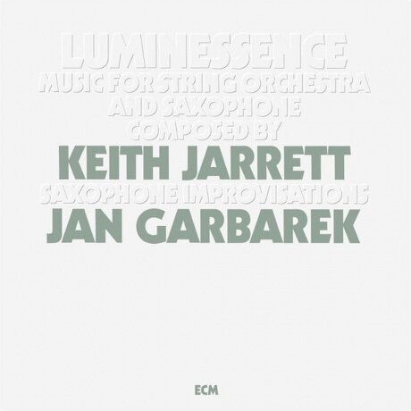 Keith Jarrett & Jan Garbarek - Luminessence (Analogue) (0602455238856) виниловая пластинка