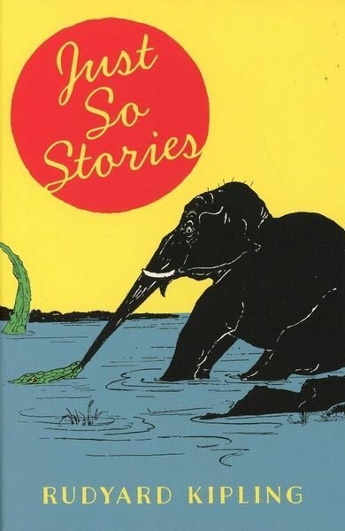 Kipling. Modern Classics: Just So Stories