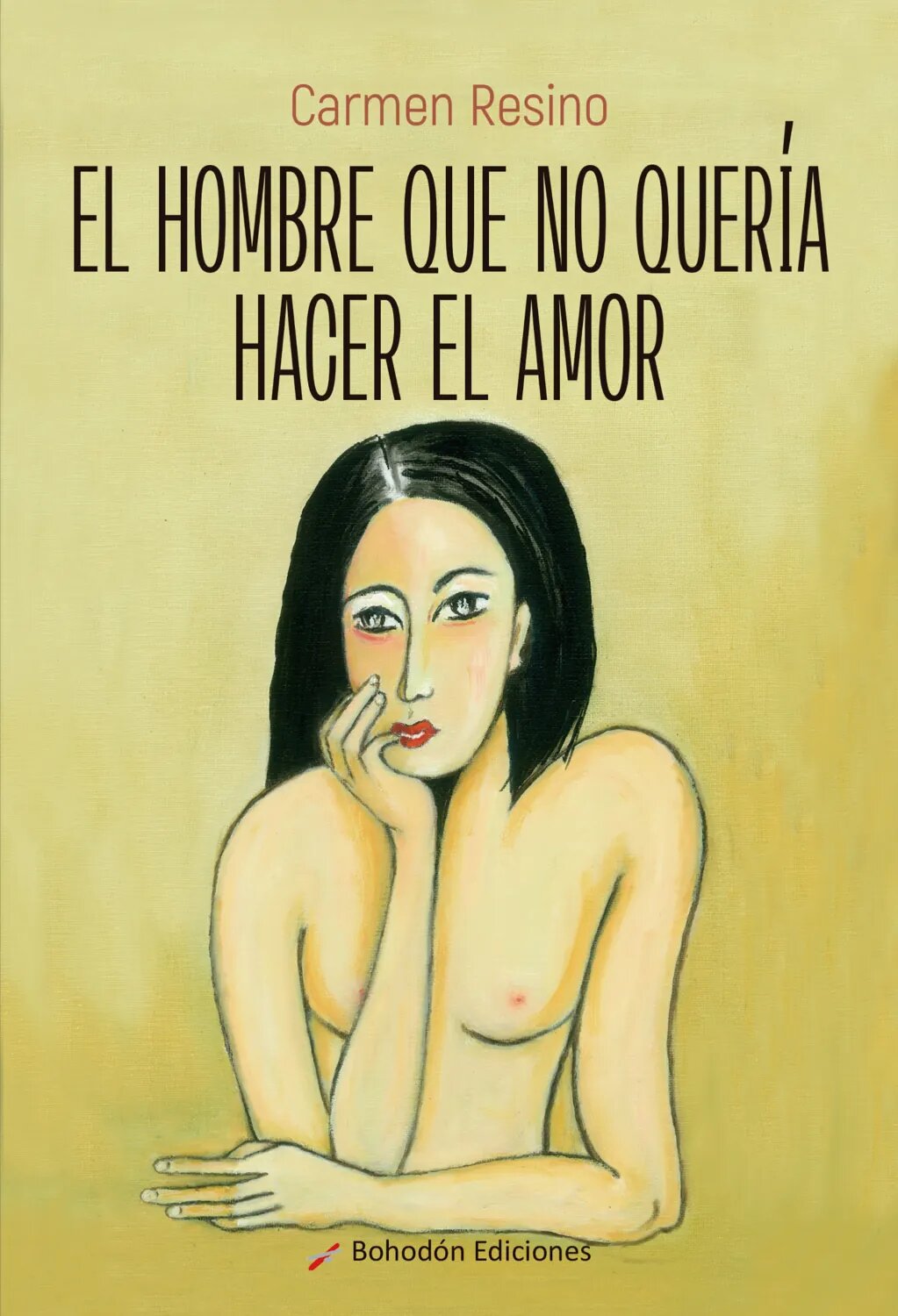 El hombre que no quería hacer el amor [Цифровая книга]