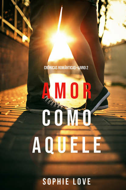 Amor Como Aquele [Цифровая книга]