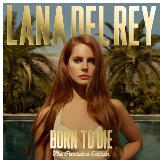 Компакт-диск Universal Music Lana Del Rey - Born To Die (The Paradise Edition) (2CD)