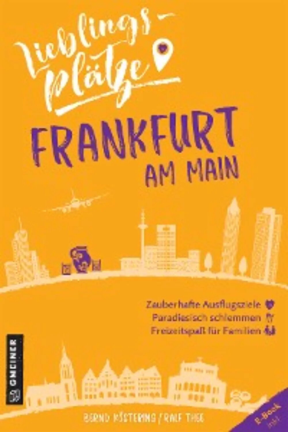 Lieblingsplätze Frankfurt am Main [Цифровая книга]