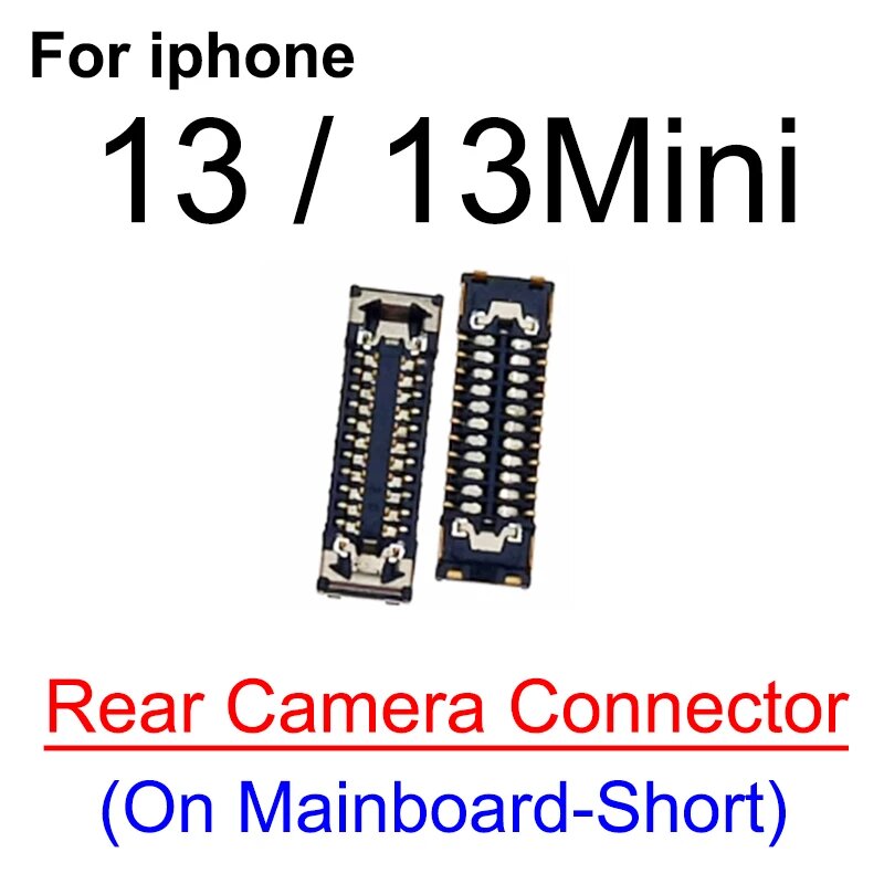 Разъем FPC для iPhone 13 13 mini 13 Pro Max, разъем для передней и задней камеры, зажим на гибкий кабель для материнской платы, аккумулятор для подключения камеры 13 -Rear-On Board