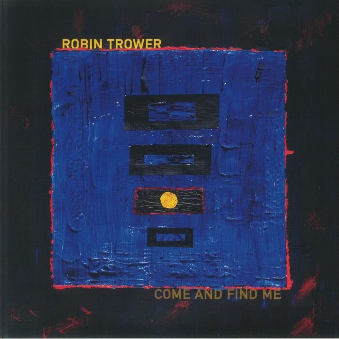 Trower Robin "Виниловая пластинка Trower Robin Come And Find Me"