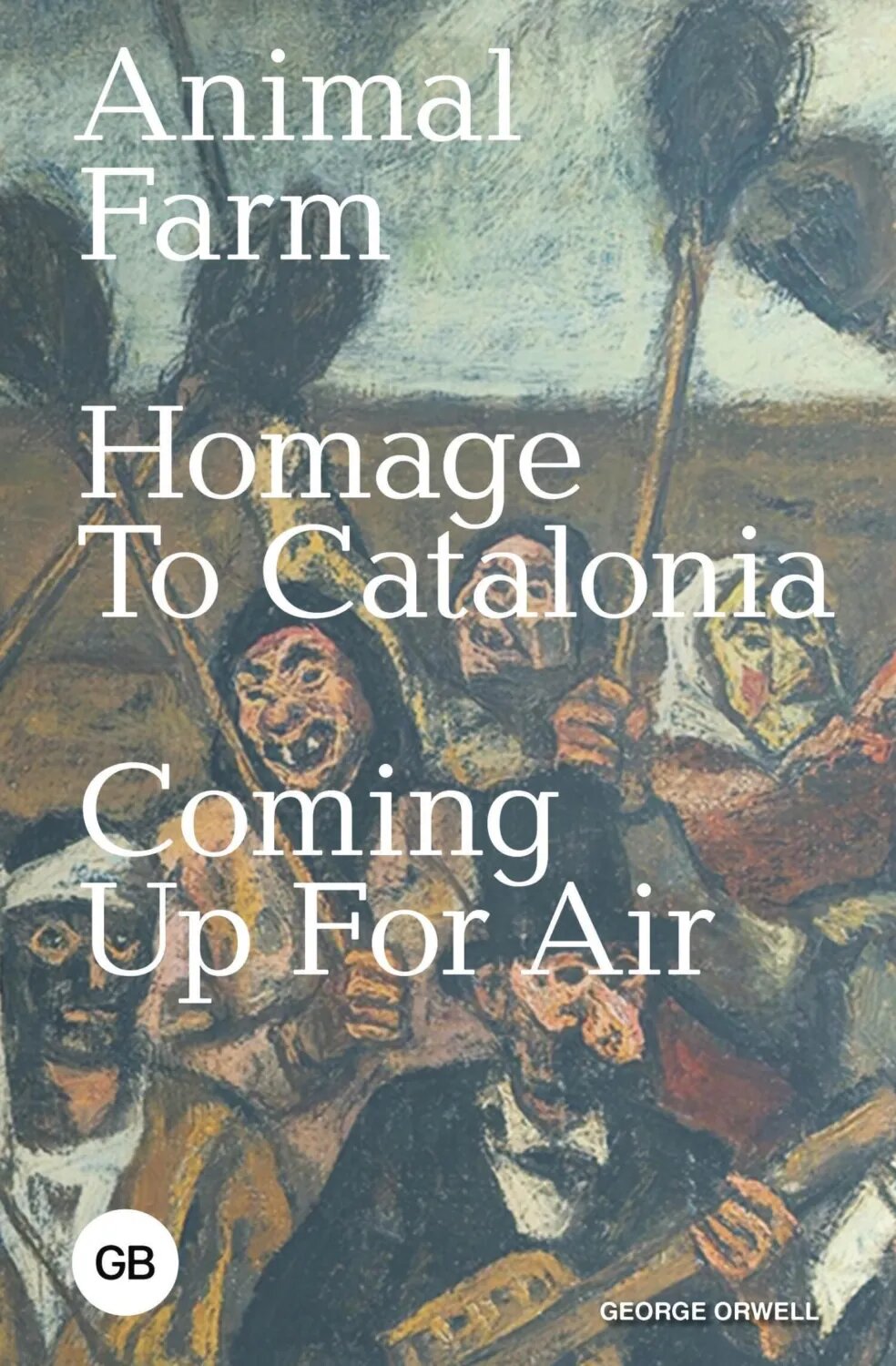 Animal Farm. Homage to Catalonia. Coming Up for Air / Скотный двор. Памяти Каталонии. Глотнуть воздуха [Цифровая книга]