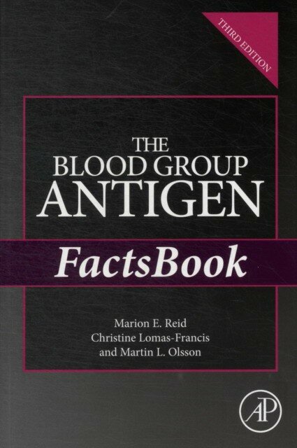 Marion E. Reid "The Blood Group Antigen FactsBook,"