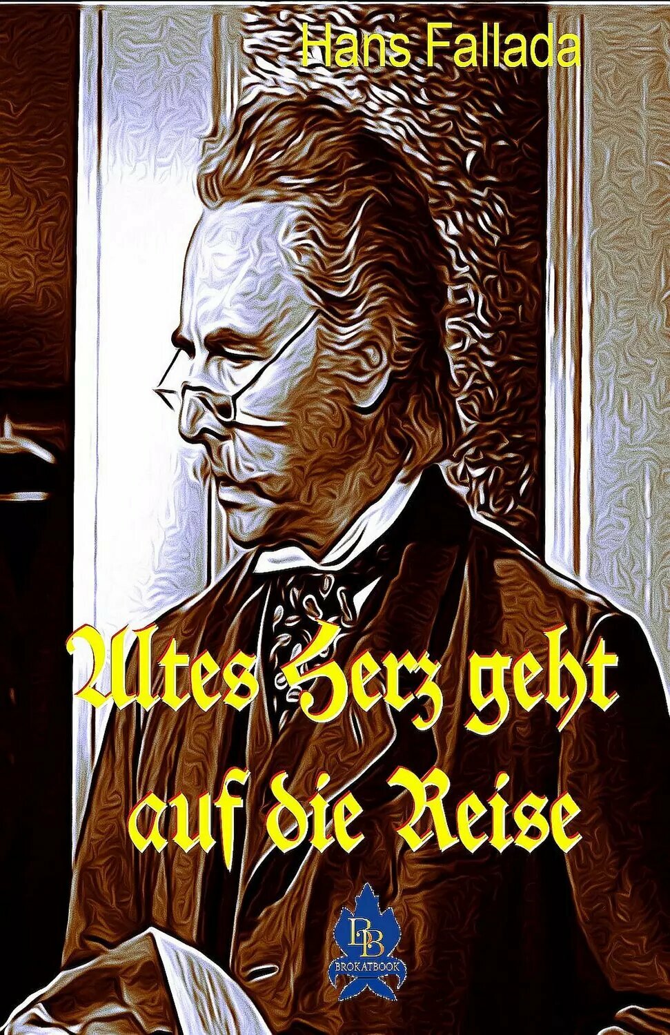 Altes Herz geht auf Reisen [Цифровая книга]
