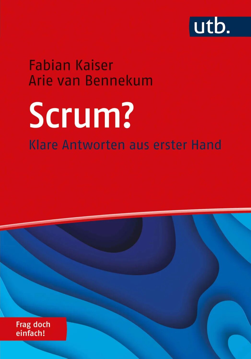 Scrum? Frag doch einfach! [Цифровая книга]