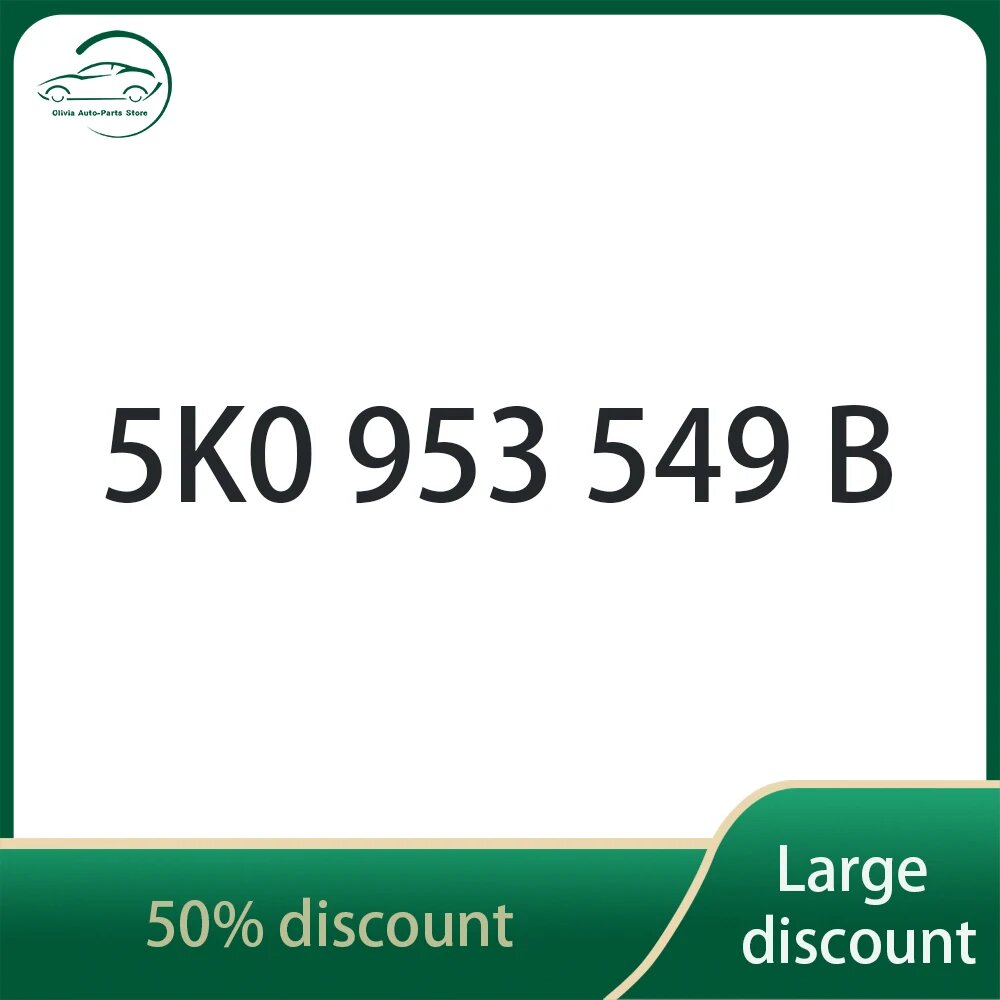 5K0953549B 5K0 953 549 B 5k0953549b 5k0 953 549 b 5K0 953 549 B 2 pcs