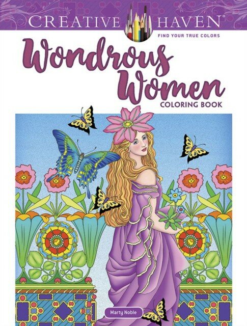 Noble Marty "Creative Haven Wondrous Women Coloring Book"