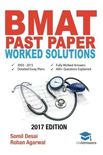 Agarwal Rohan "Bmat Past Paper Worked Solutions: 2003 - 2013, Fully Worked Answers to 600+ Questions, Detailed Essay Plans, Biomedical Admissions Test Book: Fully Wo"
