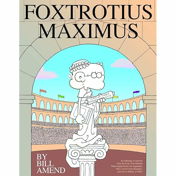 FoxTrotius Maximus: A FoxTrot Treasury (Volume 29)，Reprinted paperback book