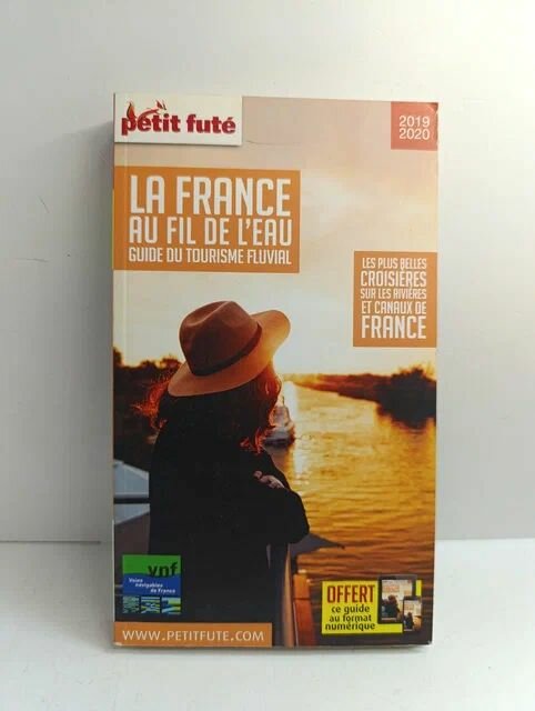 La France. Guide du tourisme fluvial / Франция. Путеводитель по туристическим рекам