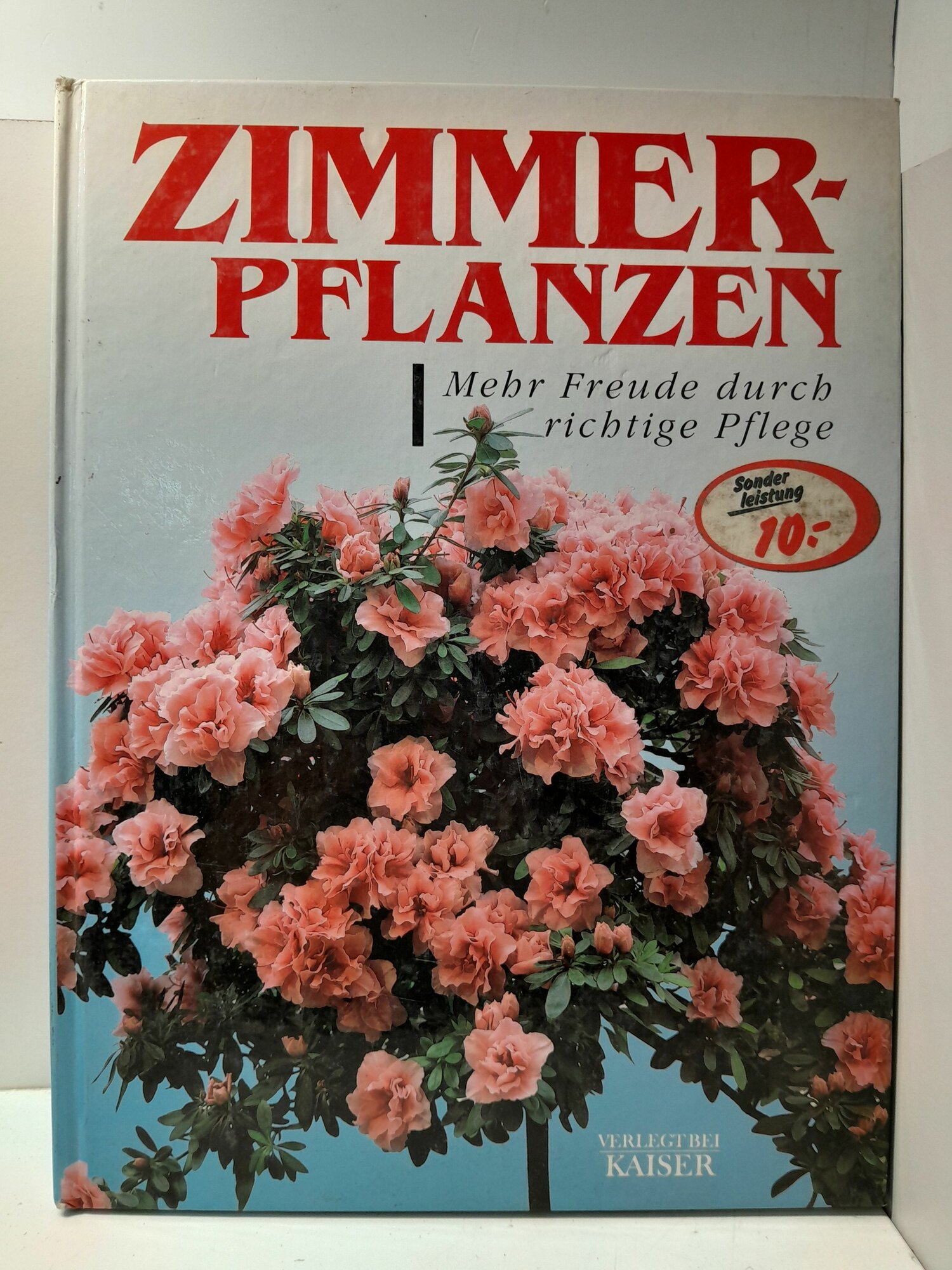 Комнатные растения Больше радости благодаря правильному уходу / ZIMMER PFLANZEN Mehr Freude durch richtige Pflege