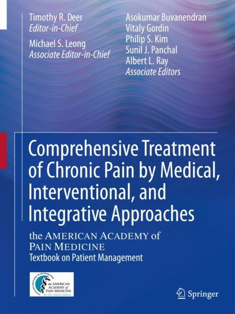 Deer "Comprehensive Treatment of Chronic Pain by Medical, Interventional, and Behavioral Approaches"