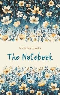 Книга "Дневник памяти : книга для чтения на английском языке = The Notebook"