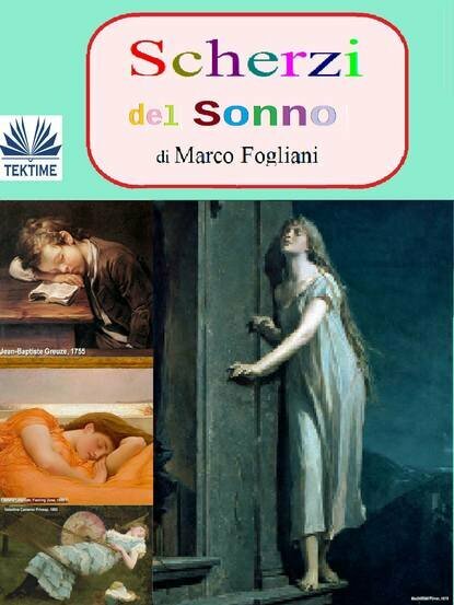 Scherzi Del Sonno [Цифровая книга]
