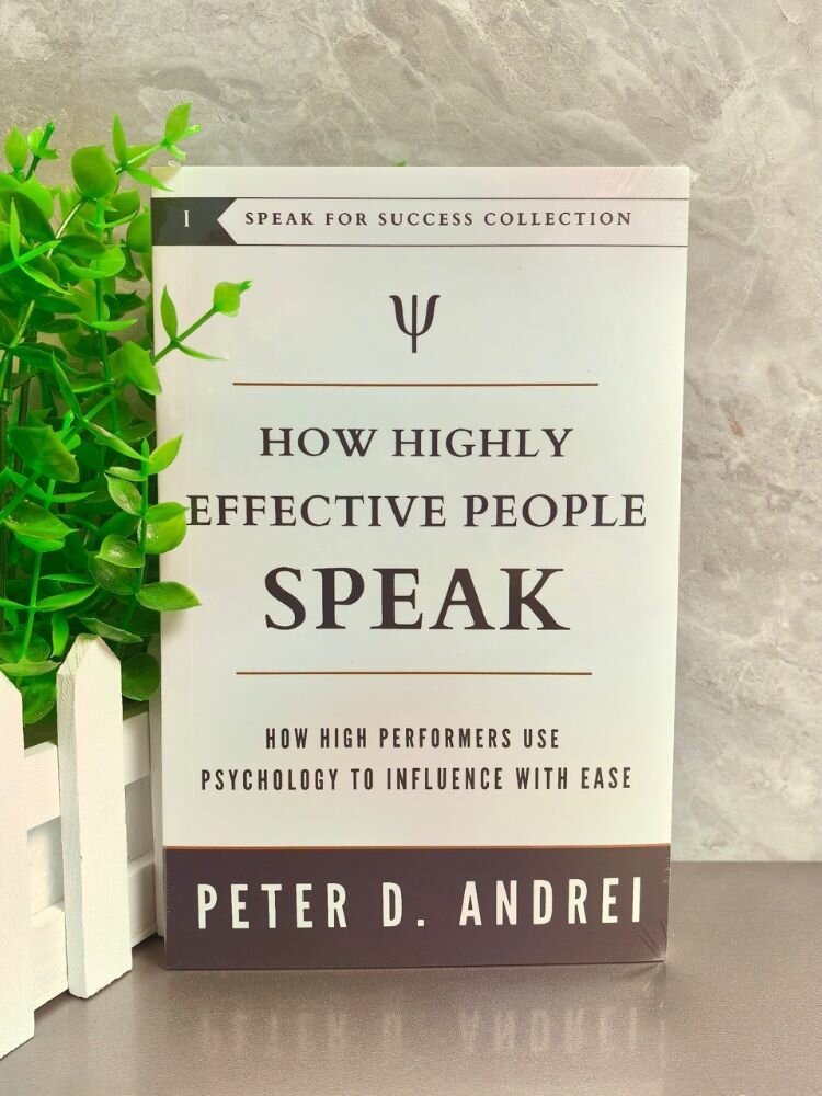 How Highly Effective People Speak-Peter Andrei