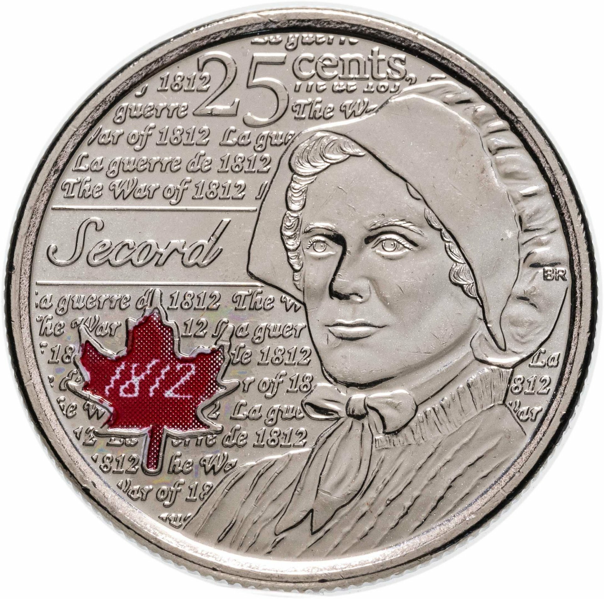 Канада 25 центов cents 2013 "Война 1812 года - Лора Секорд" цветная, Сталь, в сохранности UNC