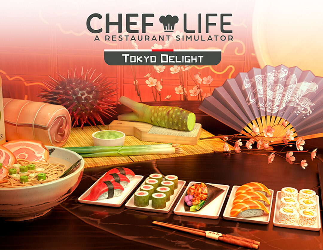 Chef Life: A Restaurant Simulator - TOKYO DELIGHT